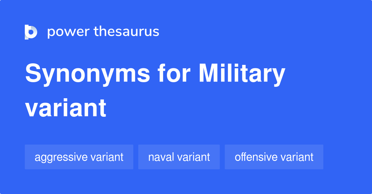 Military Variant sinônimos - 26 Outras palavras e frases para Military ...